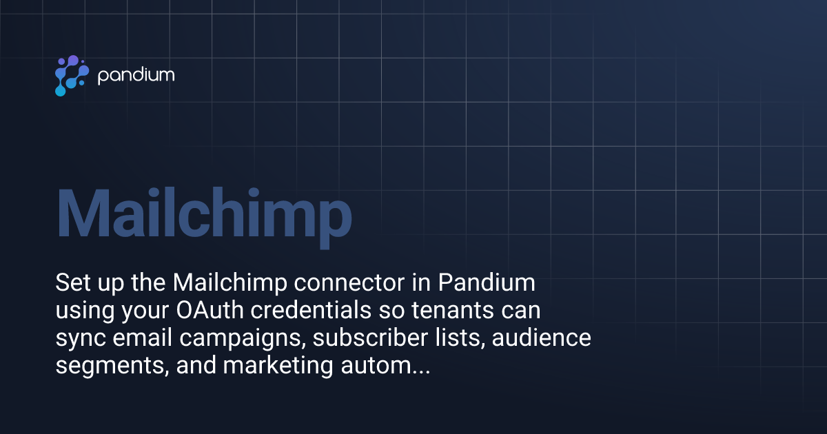 Mailchimp | Pandium Docs