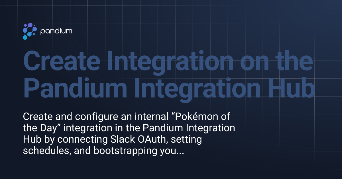 Create Integration on the Pandium Integration Hub | Pandium Docs