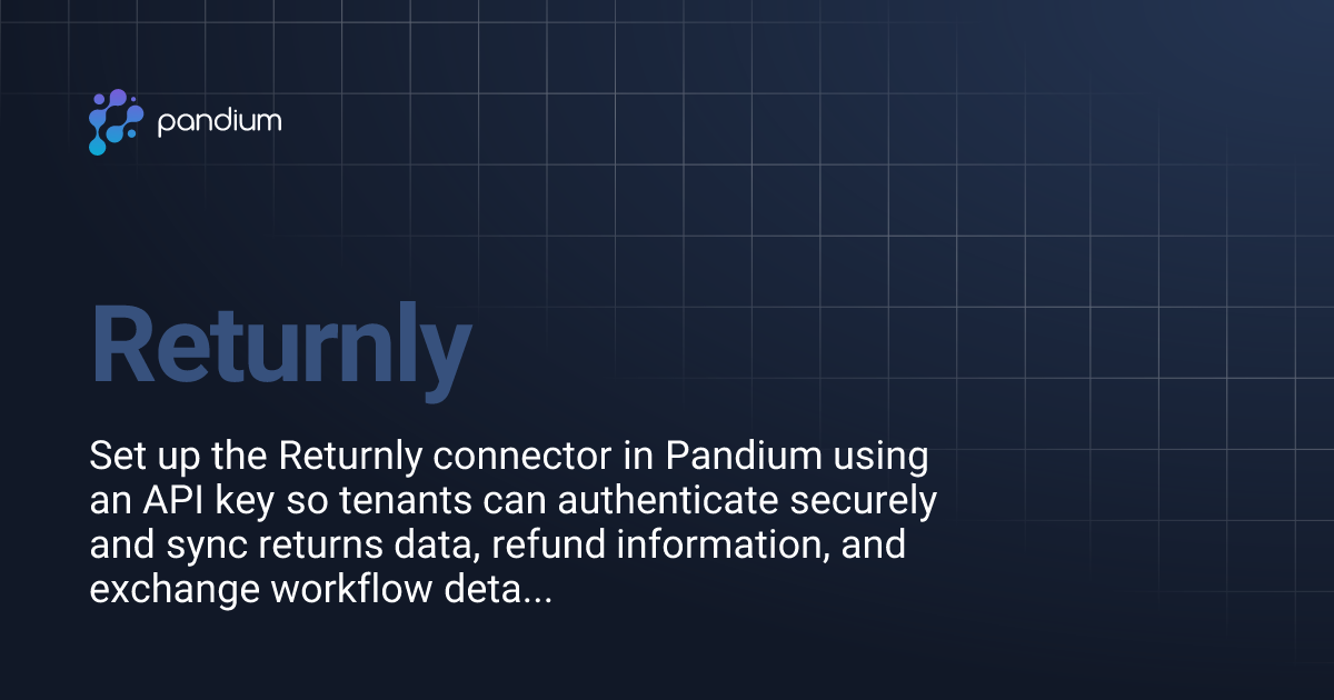 Returnly | Pandium Docs