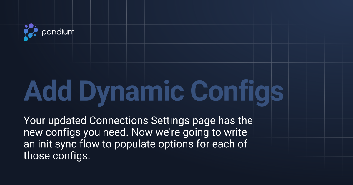 Add Dynamic Configs | Pandium Docs