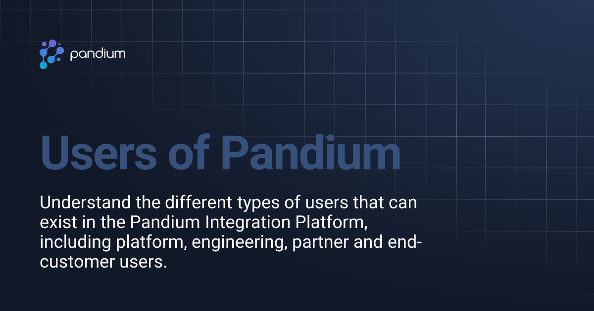 Users of Pandium | Pandium Docs